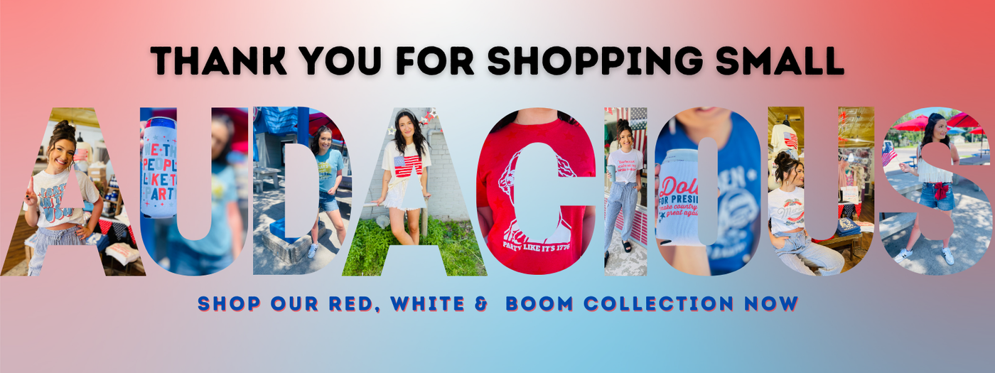 Shop Audacious Boutique | Apparel & Gift Store